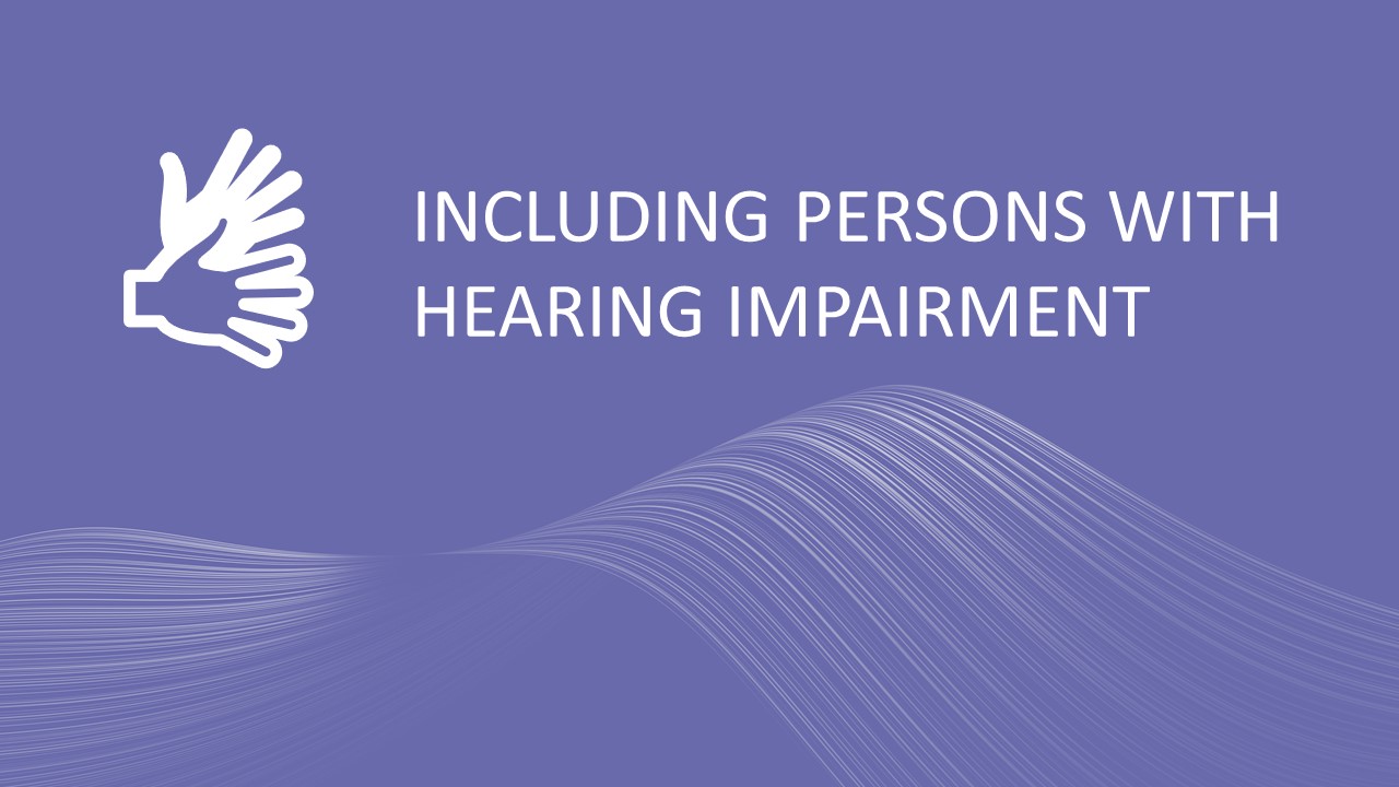 Including Persons with Hearing Impairment