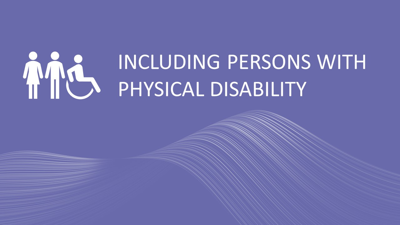 Including Persons With Physical Disability